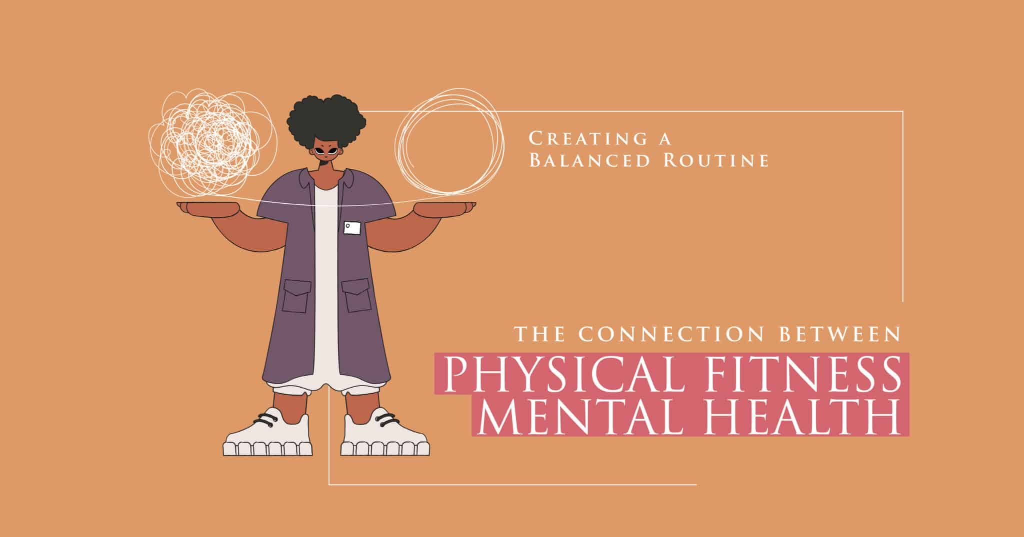 The Connection Between Physical Fitness and Mental Health