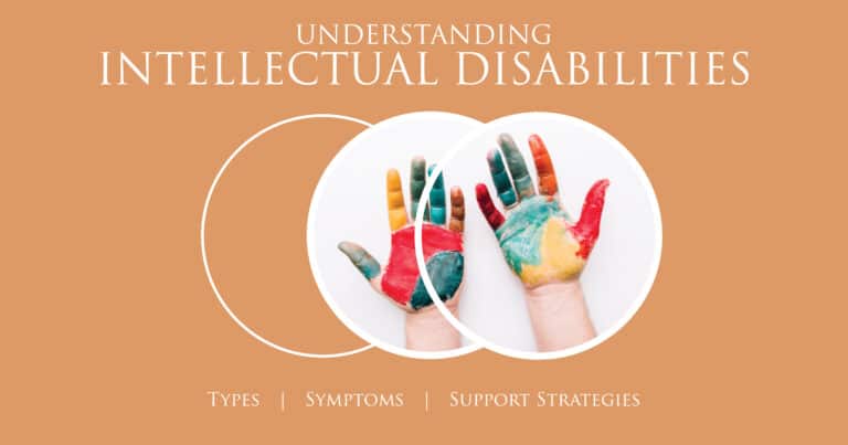 Intellectual Disabilities: Types, Symptoms & Support