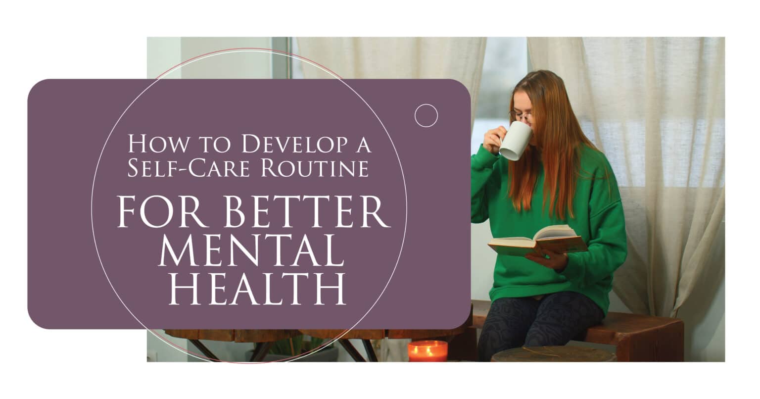 Self-Care Routine for Mental Health: Steps for Well-Being