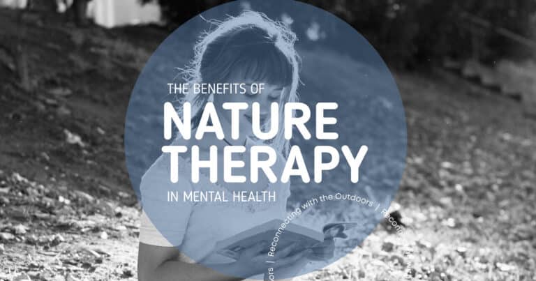 The Benefits of Nature Therapy for Mental Health