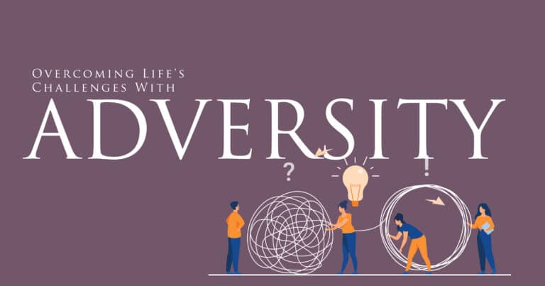 Overcoming Adversity: Facing Life’s Challenges Head-On