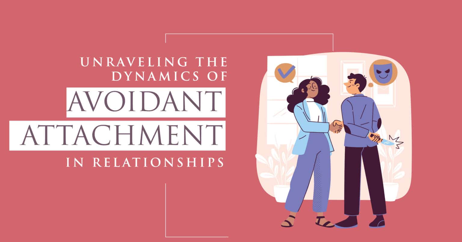 Avoidant Attachment: Emotional Dynamics in Relationships
