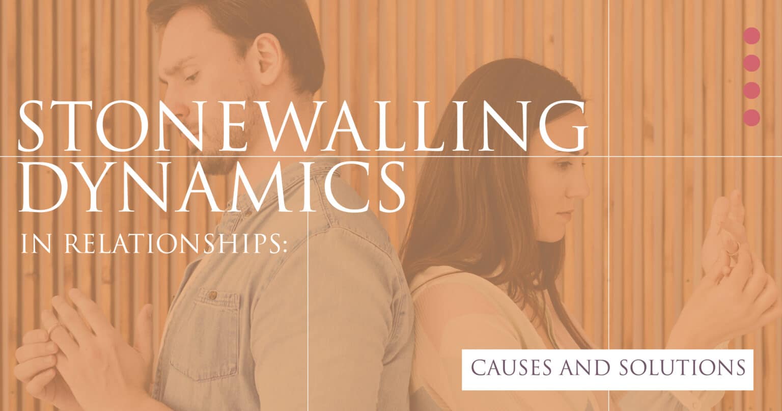 Stonewalling in Relationships: Causes & How to Break It